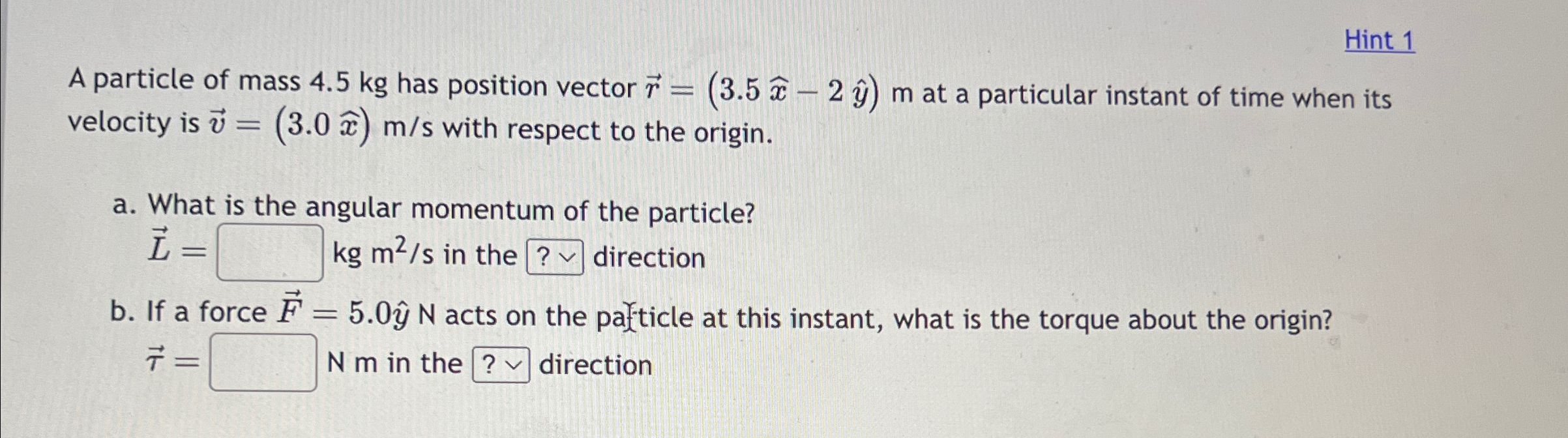 Solved Hint 1A particle of mass 4.5kg ﻿has position vector | Chegg.com