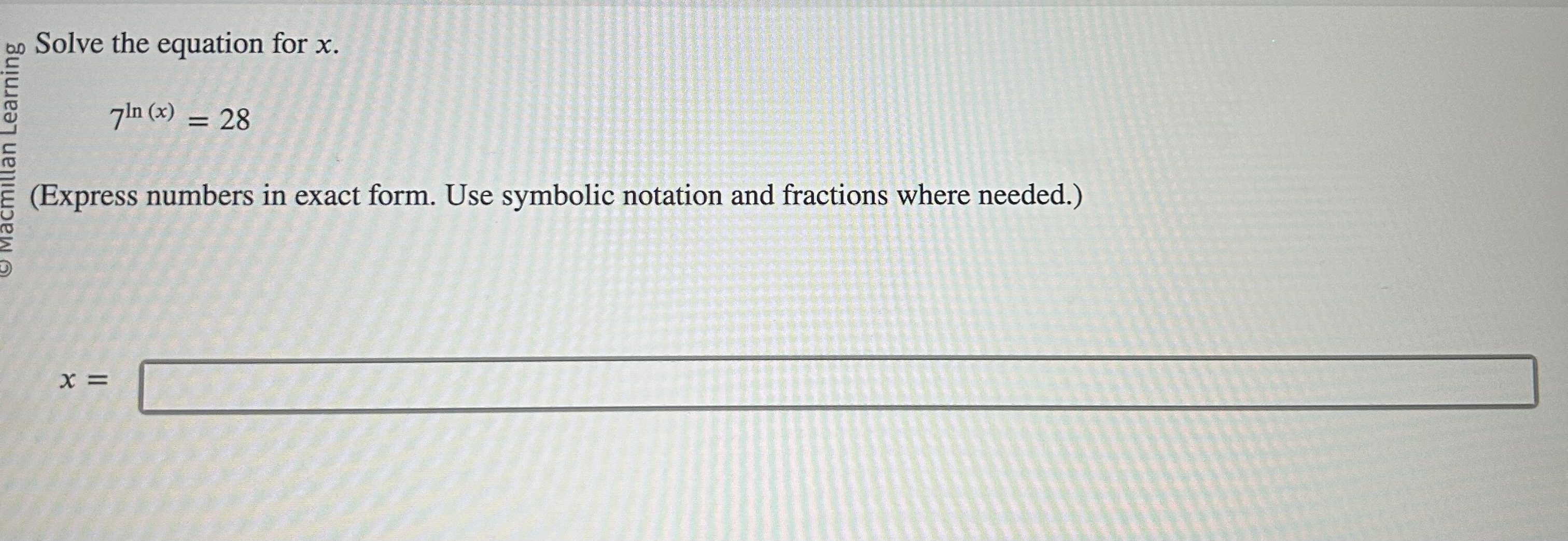 Solved Solve the equation for x7ln(x)=28(Express numbers in | Chegg.com