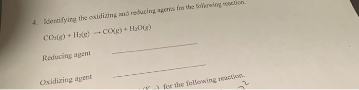 Solved 4. Identifying the oxidizing and reducing agents for | Chegg.com