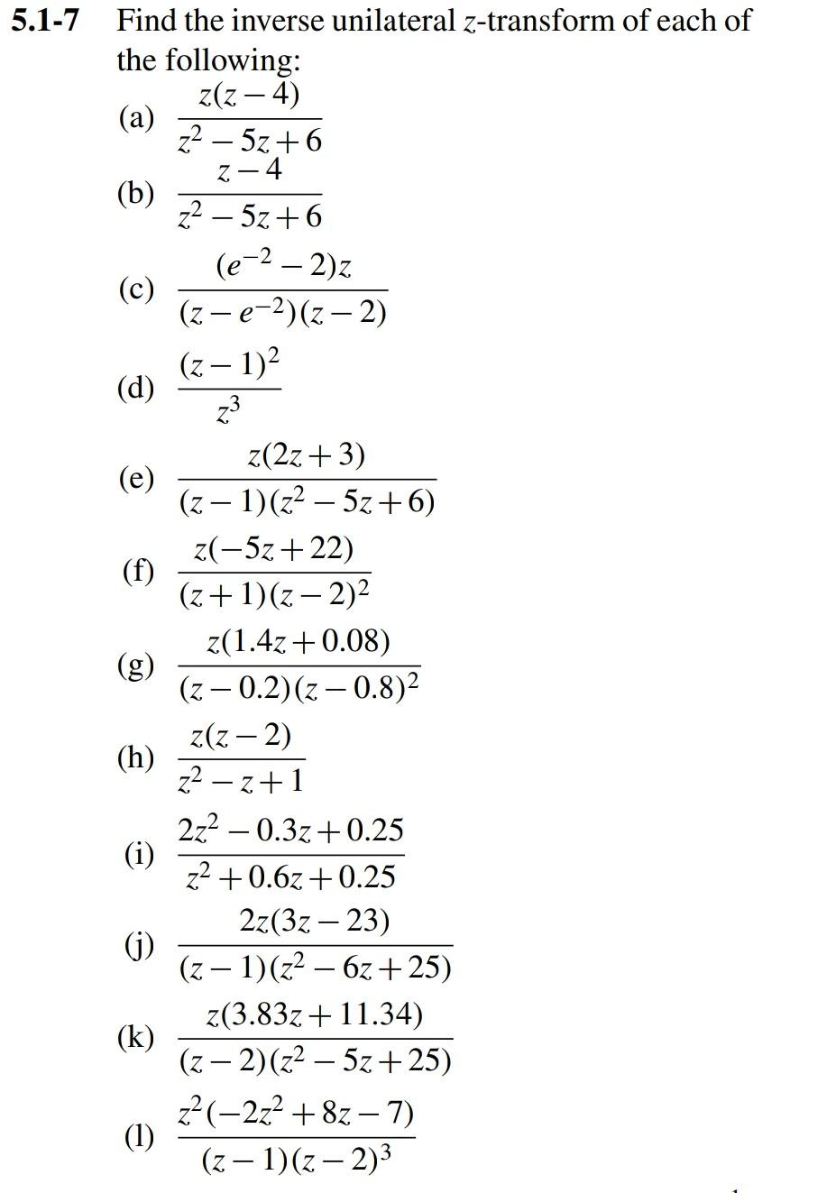 Solved 1-7 Find the inverse unilateral z-transform of each | Chegg.com