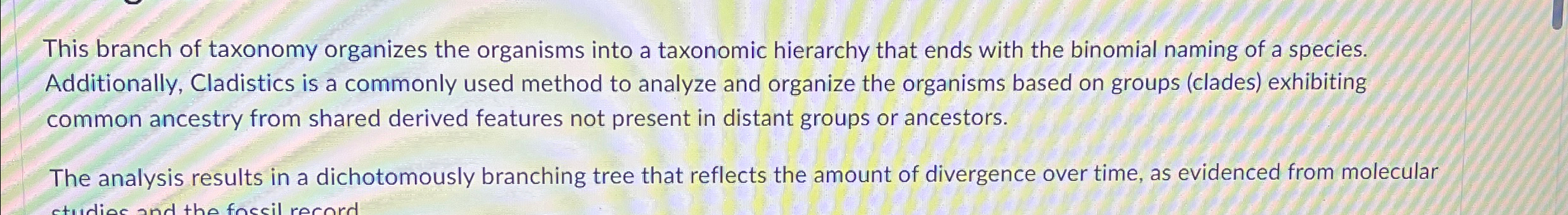 Solved This branch of taxonomy organizes the organisms into | Chegg.com