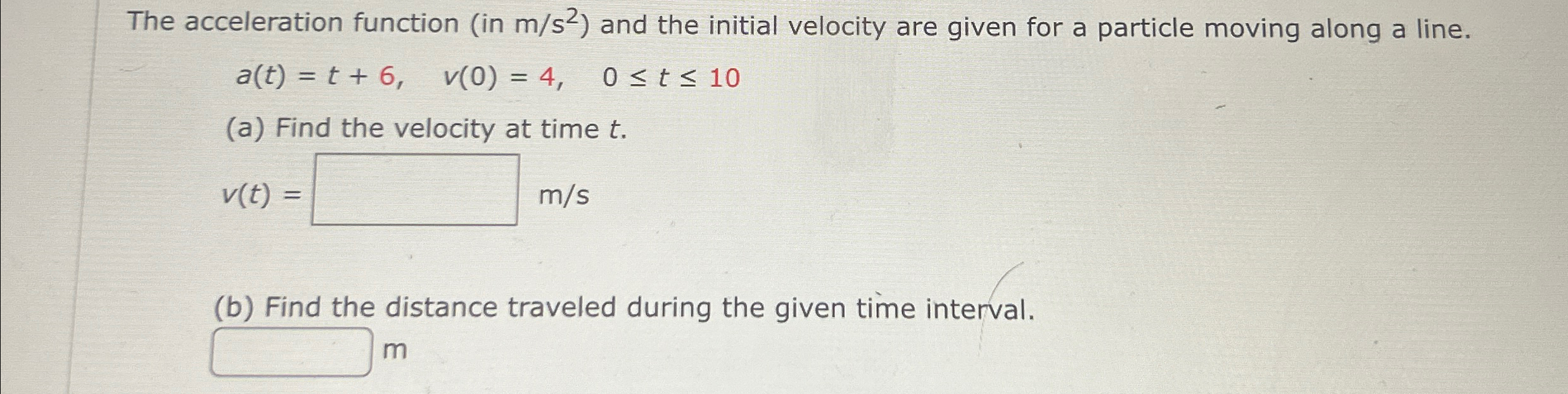 Solved The acceleration function (in ms2 ) ﻿and the initial | Chegg.com