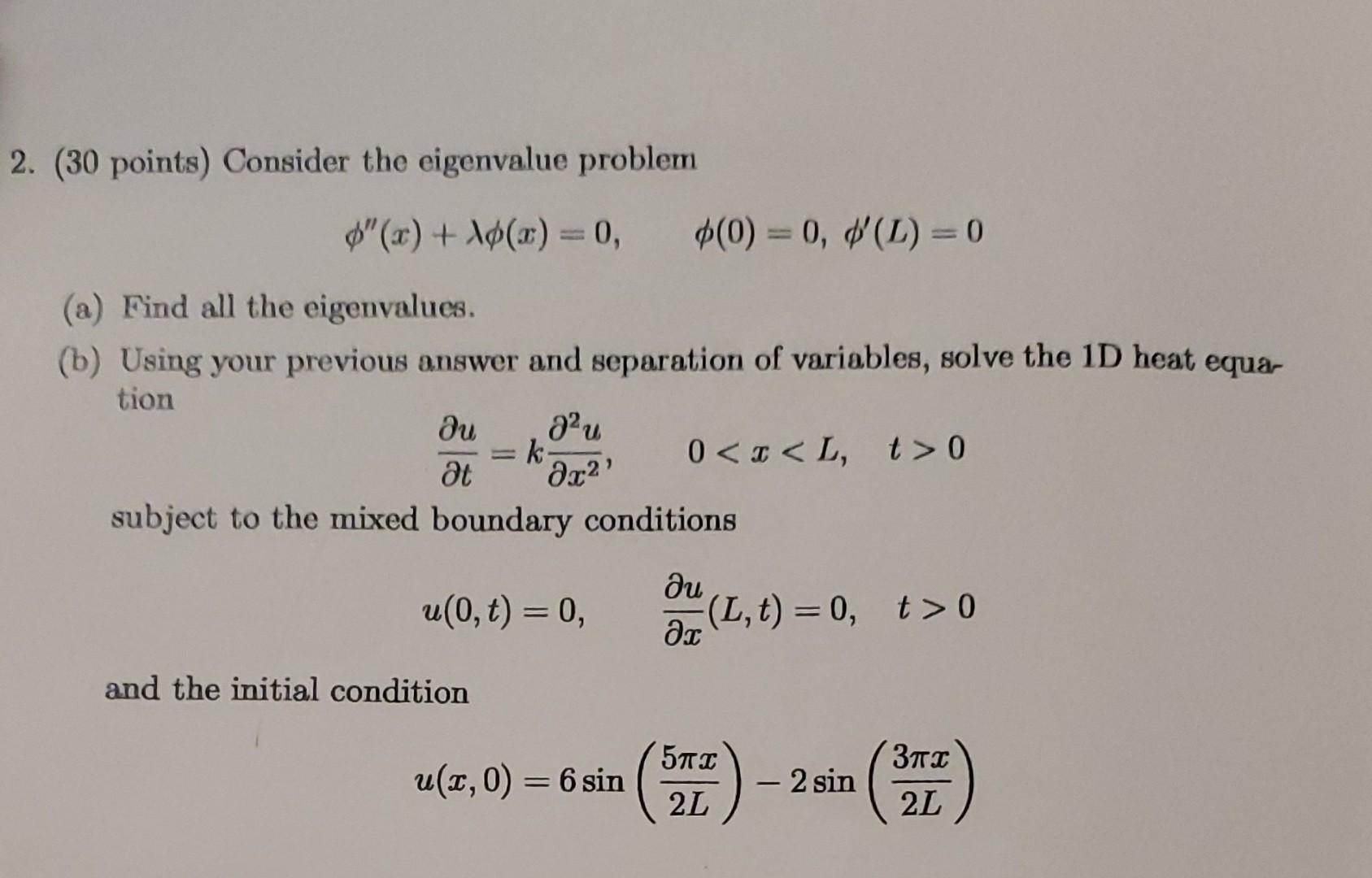 Solved 2. ( 30 points) Consider the eigenvalue problem | Chegg.com