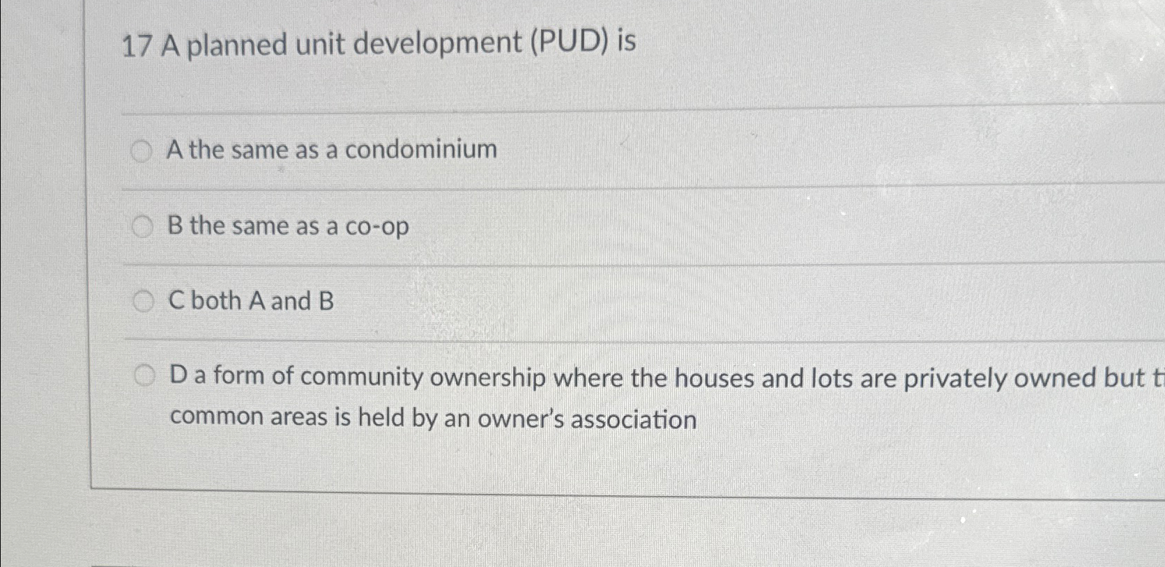 Solved 17 ﻿A planned unit development (PUD) ﻿isA the same as | Chegg.com