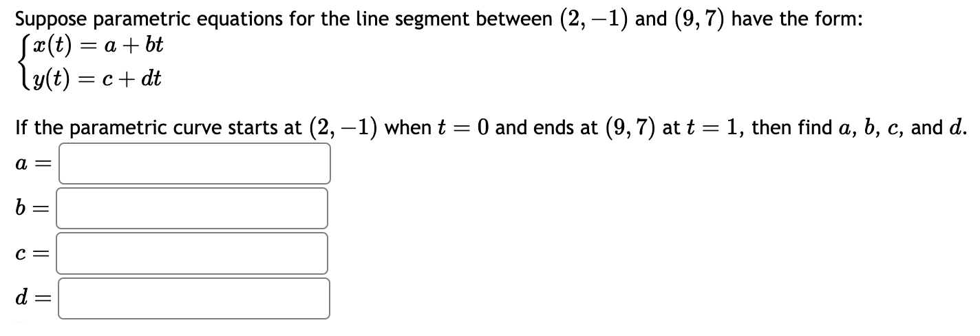 Solved Suppose parametric equations for the line segment | Chegg.com