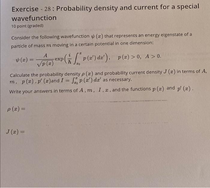 Solved Exercise - 28 : Probability density and current for a | Chegg.com