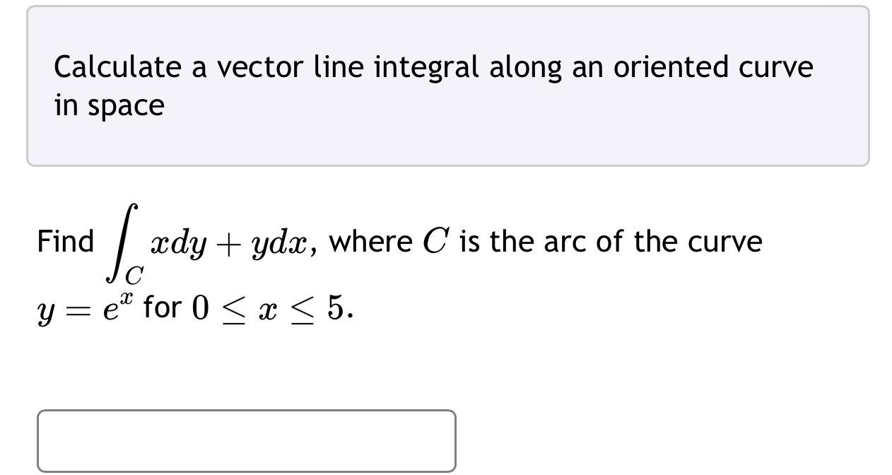 Solved Calculate a vector line integral along an oriented | Chegg.com