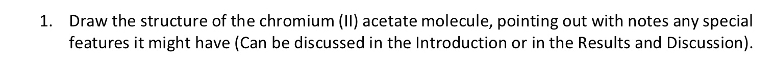 Solved Draw the structure of the chromium (II) ﻿acetate | Chegg.com