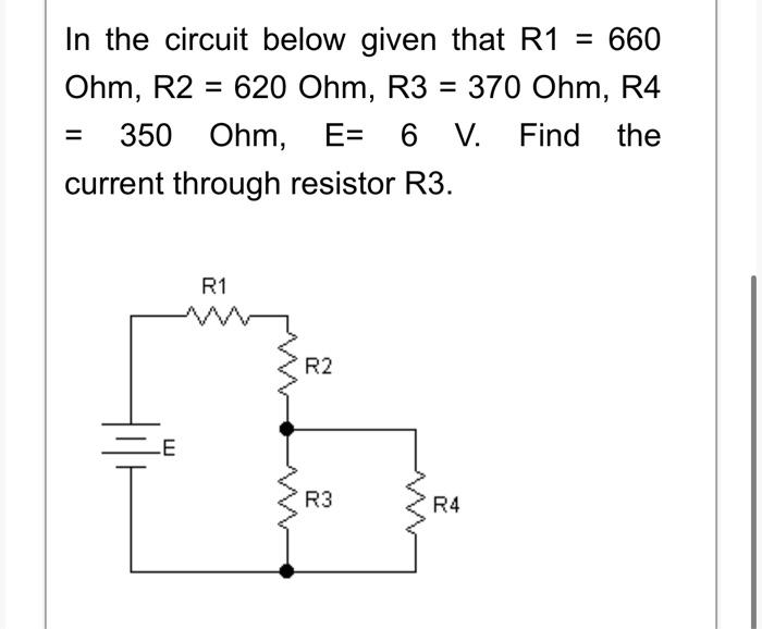 Solved In the circuit below given that R1=660 Ohm, R2 = | Chegg.com