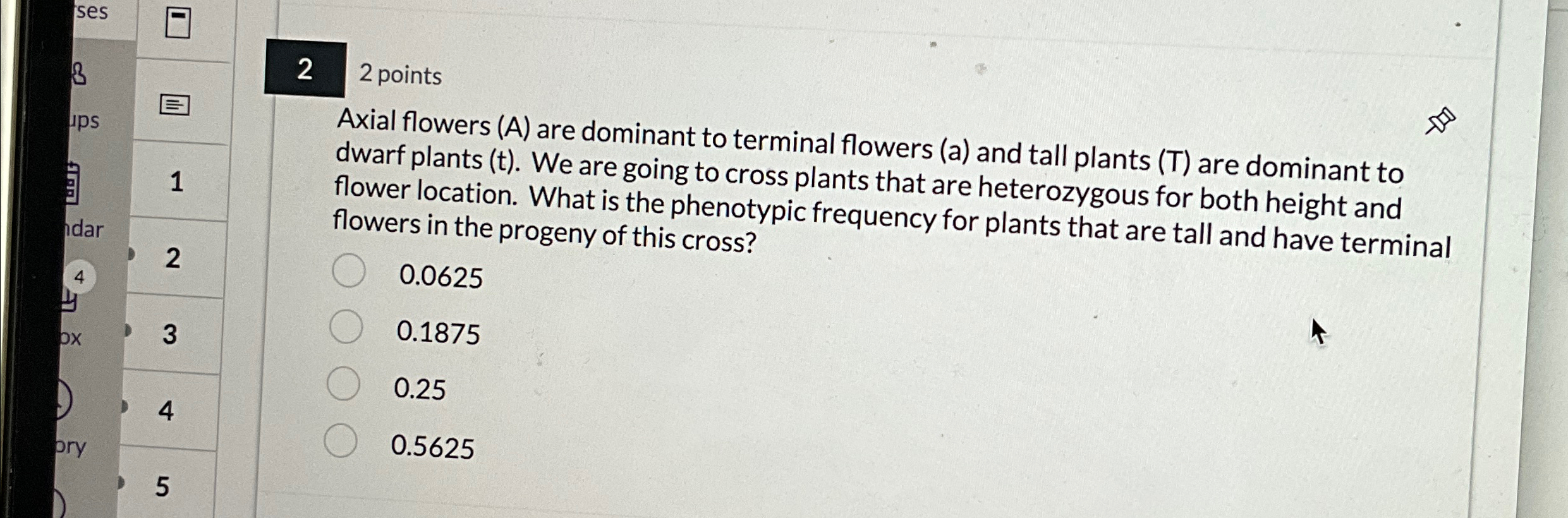 Solved 22 ﻿pointsAxial flowers (A) ﻿are dominant to terminal | Chegg.com