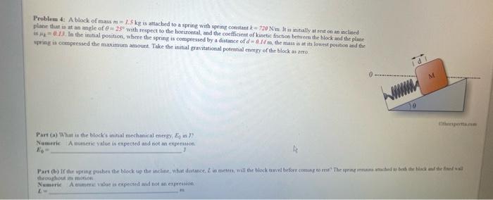 Solved Problem 4: A block of mass m = 1.5 kg is attached to | Chegg.com