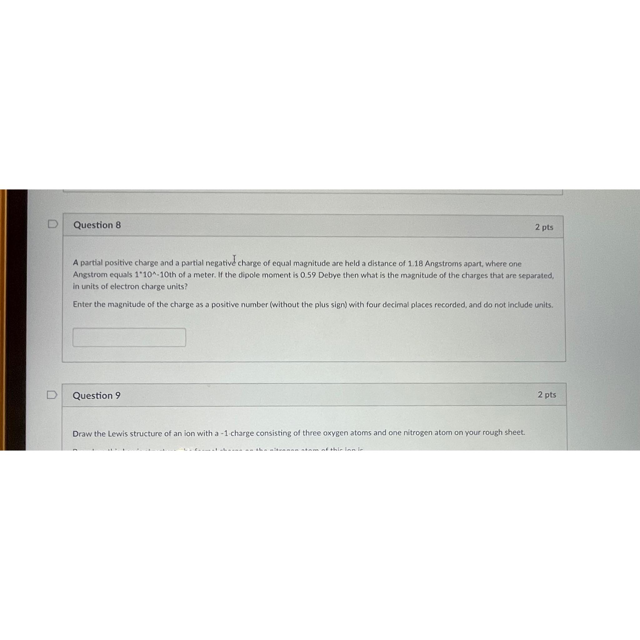 Solved Question 82 ﻿ptsA partial positive charge and a | Chegg.com