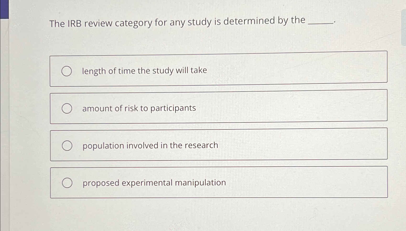 Solved The IRB review category for any study is determined | Chegg.com
