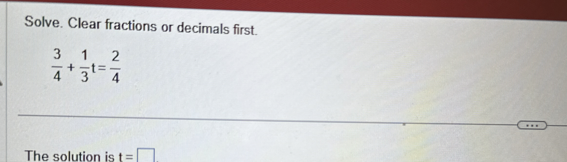 Solved How to solve Solve. Clear fractions or decimals | Chegg.com