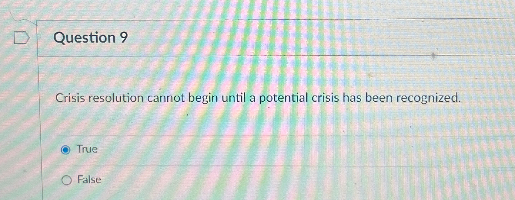 Solved Question 9Crisis resolution cannot begin until a | Chegg.com