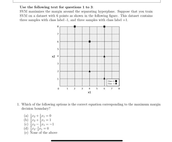 Use the following text for questions 1 to 3 : SVM | Chegg.com