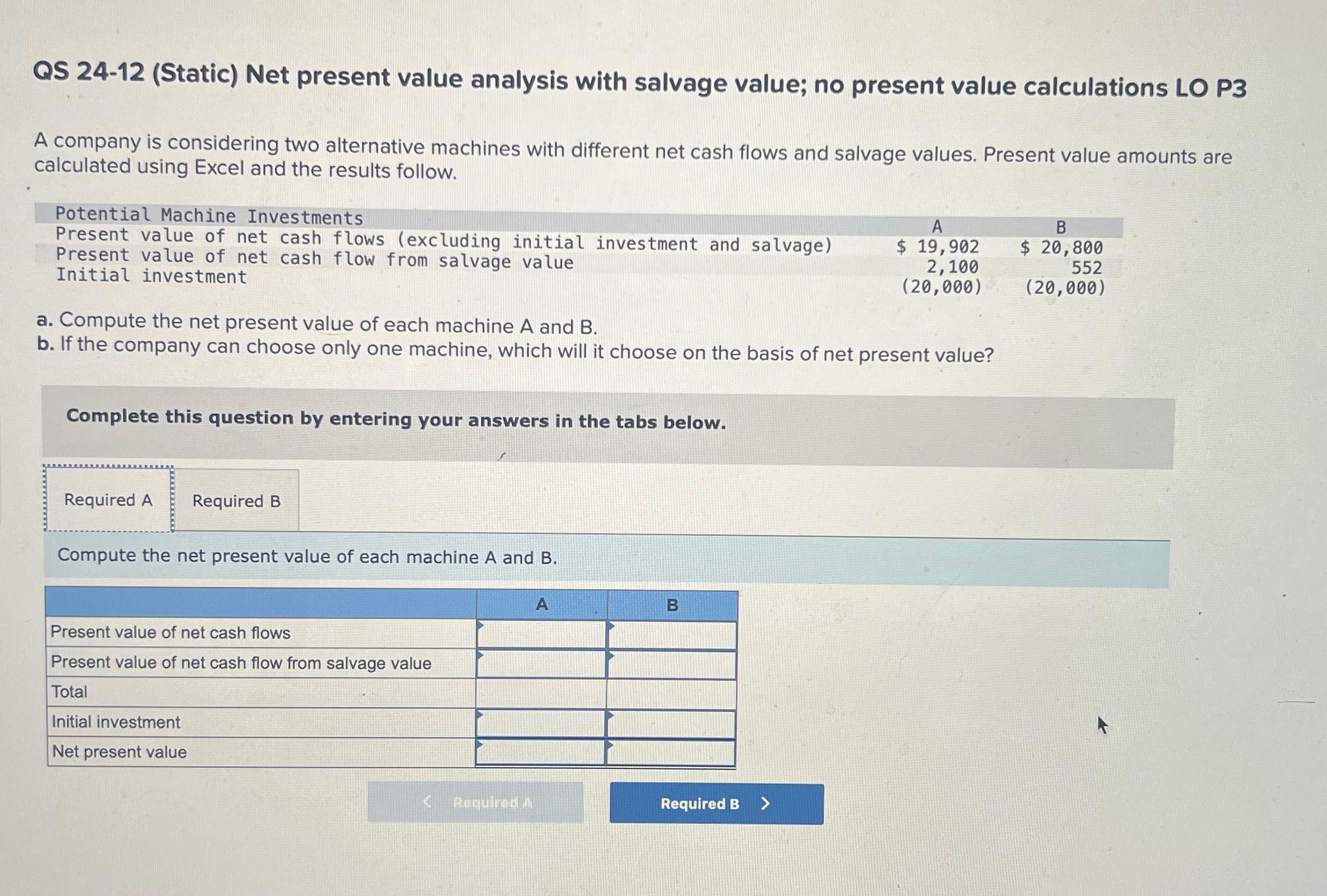 Solved QS 24-12 (Static) ﻿Net present value analysis with | Chegg.com