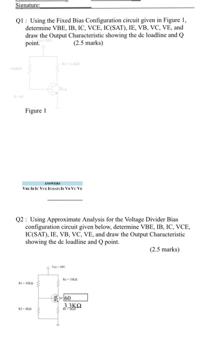 Solved Signature: Q1: Using the Fixed Bias Configuration | Chegg.com