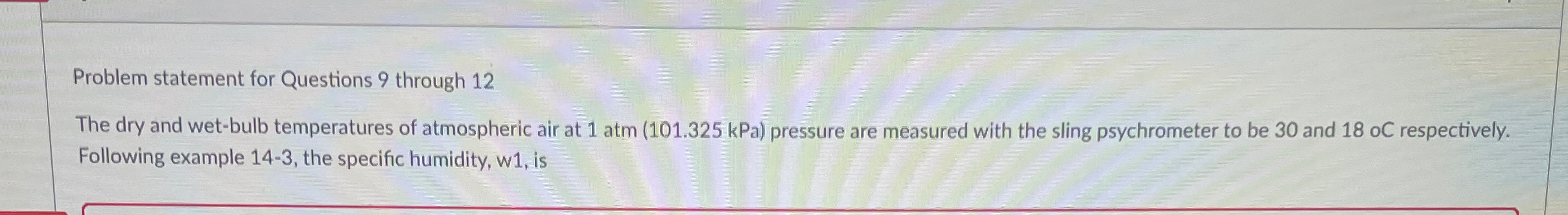Solved Problem statement for Questions 9 ﻿through 12The dry | Chegg.com