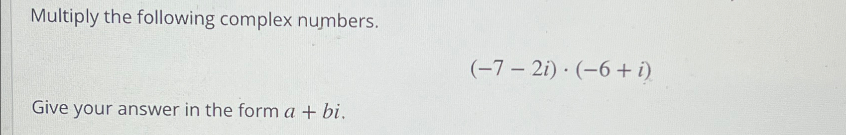 Solved Multiply the following complex | Chegg.com