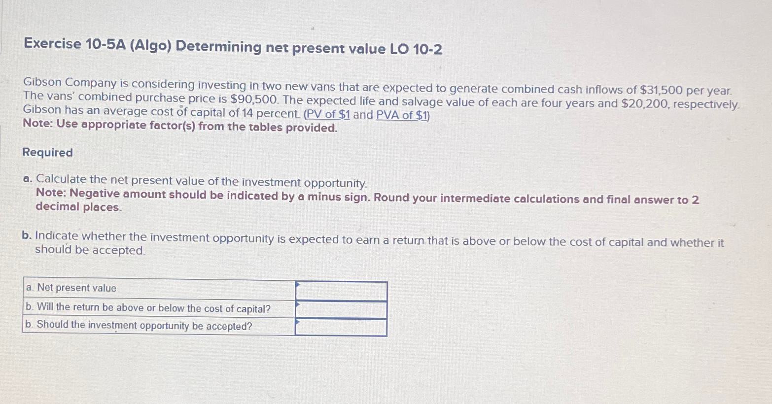 Solved Exercise 10-5A (Algo) ﻿Determining net present value | Chegg.com