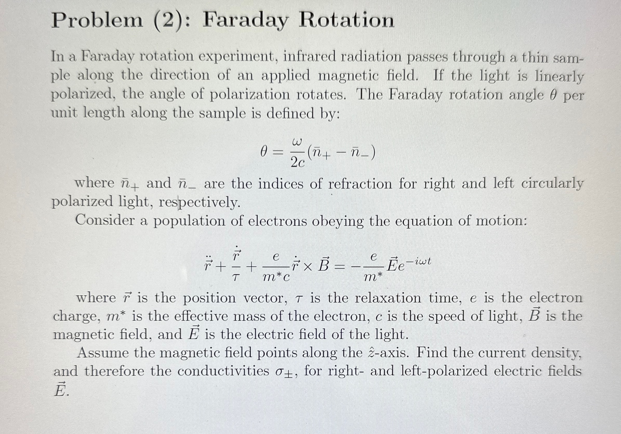 Solved Problem (2): Faraday RotationIn a Faraday rotation | Chegg.com