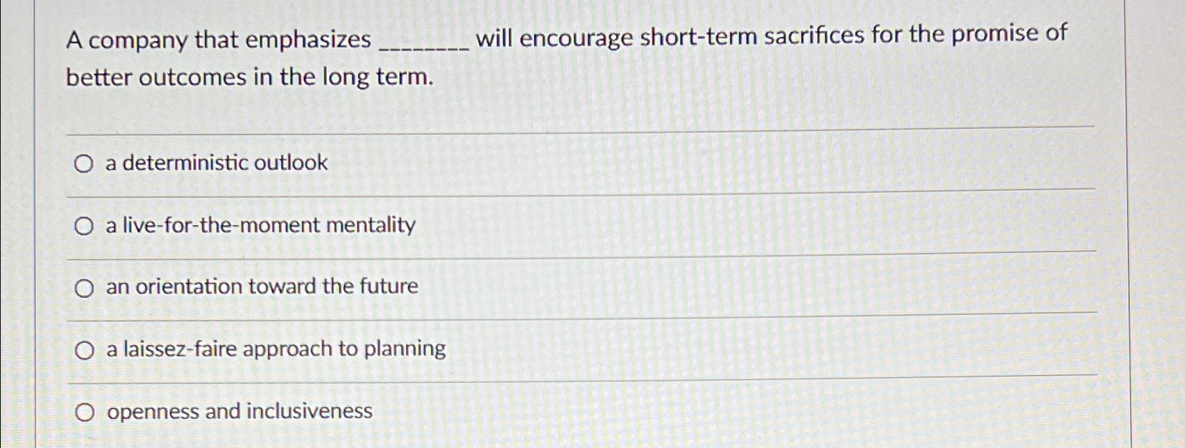 Solved A company that emphasizes will encourage short-term | Chegg.com