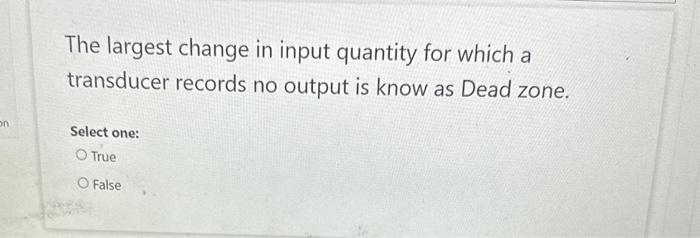 Solved The largest change in input quantity for which a | Chegg.com