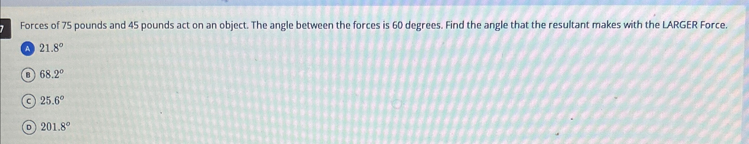Solved Forces of 75 ﻿pounds and 45 ﻿pounds act on an object. | Chegg.com