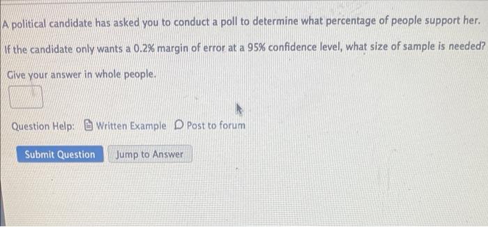 Solved A political candidate has asked you to conduct a poll | Chegg.com