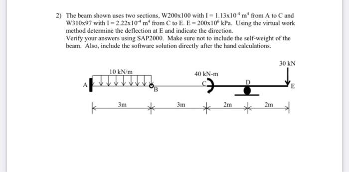 Solved 2) The beam shown uses two sections, W200x100 with I | Chegg.com