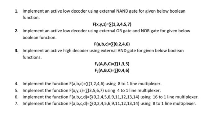 Solved 1 Implement An Active Low Decoder Using External