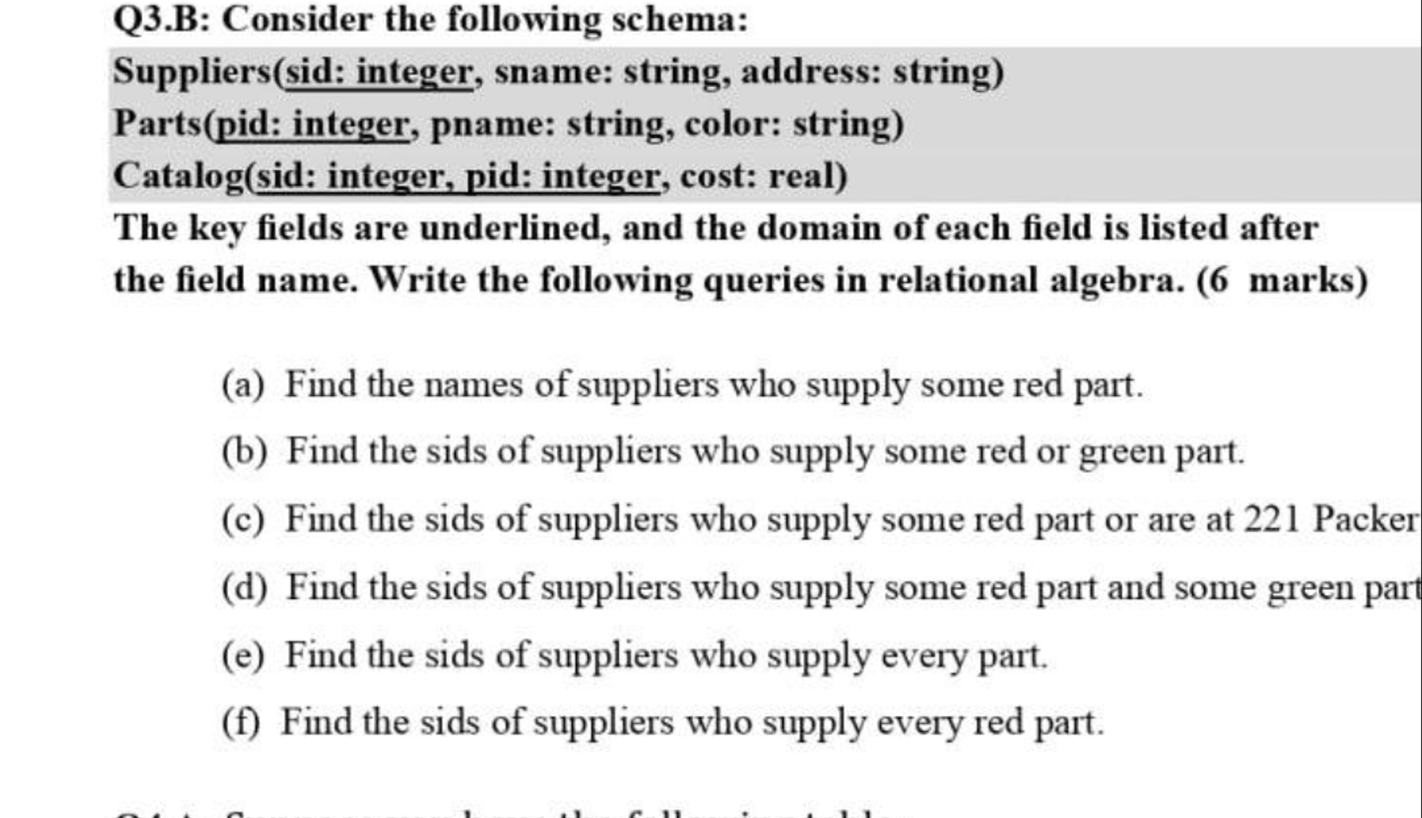 Solved Q3.B: Consider the following schema:Suppliers(sid: | Chegg.com
