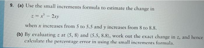 Solved 9. (a) Use the small increments formula to estimate | Chegg.com