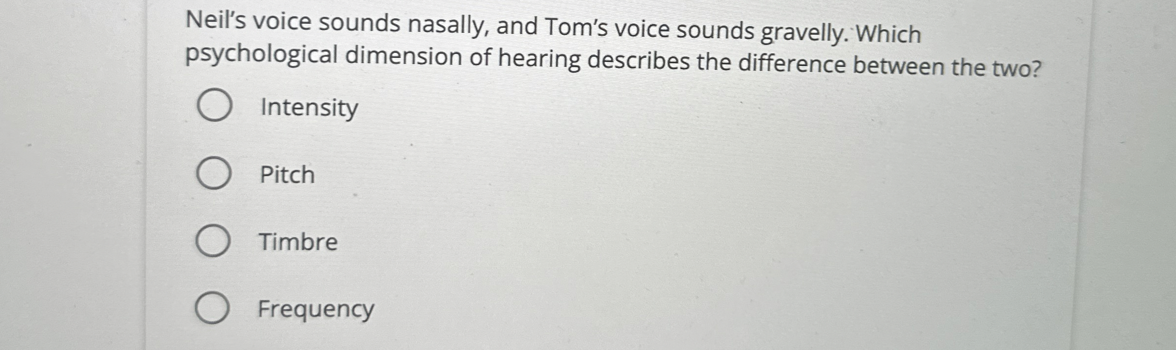 Solved Neil's voice sounds nasally, and Tom's voice sounds | Chegg.com