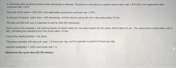 Solved A stamping press produces sheet-metal stampings in | Chegg.com