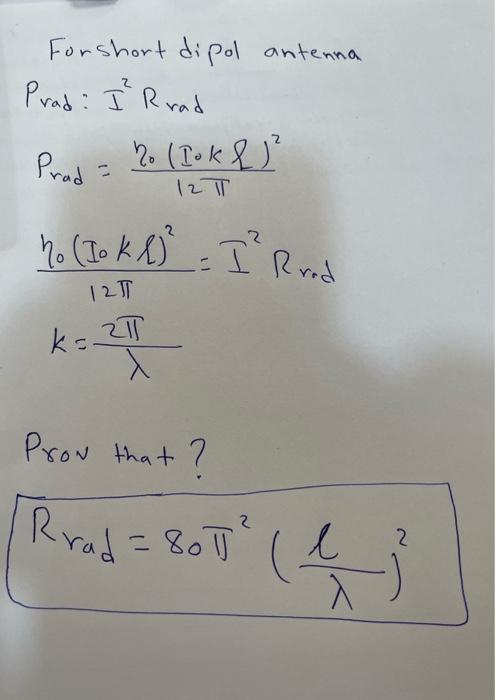 Solved Forshort dipol antenna Prad: I2Rrad Prad | Chegg.com