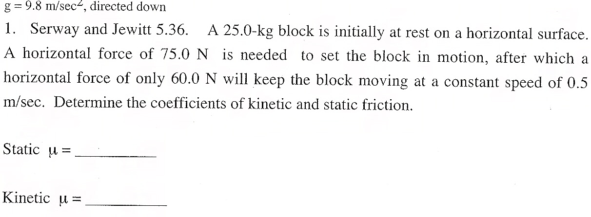 Solved Serway and Jewitt 5.36. A 25.0-kg block is initially | Chegg.com