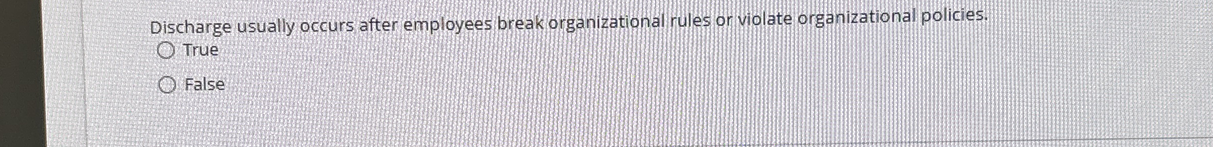 Solved Discharge usually occurs after employees break | Chegg.com