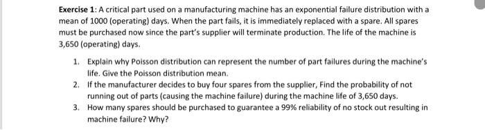 Solved Exercise 1: A critical part used on a manufacturing | Chegg.com