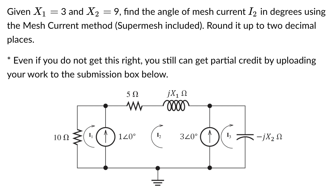Solved Given x1=3 ﻿and x2=9, ﻿find the angle of mesh current | Chegg.com