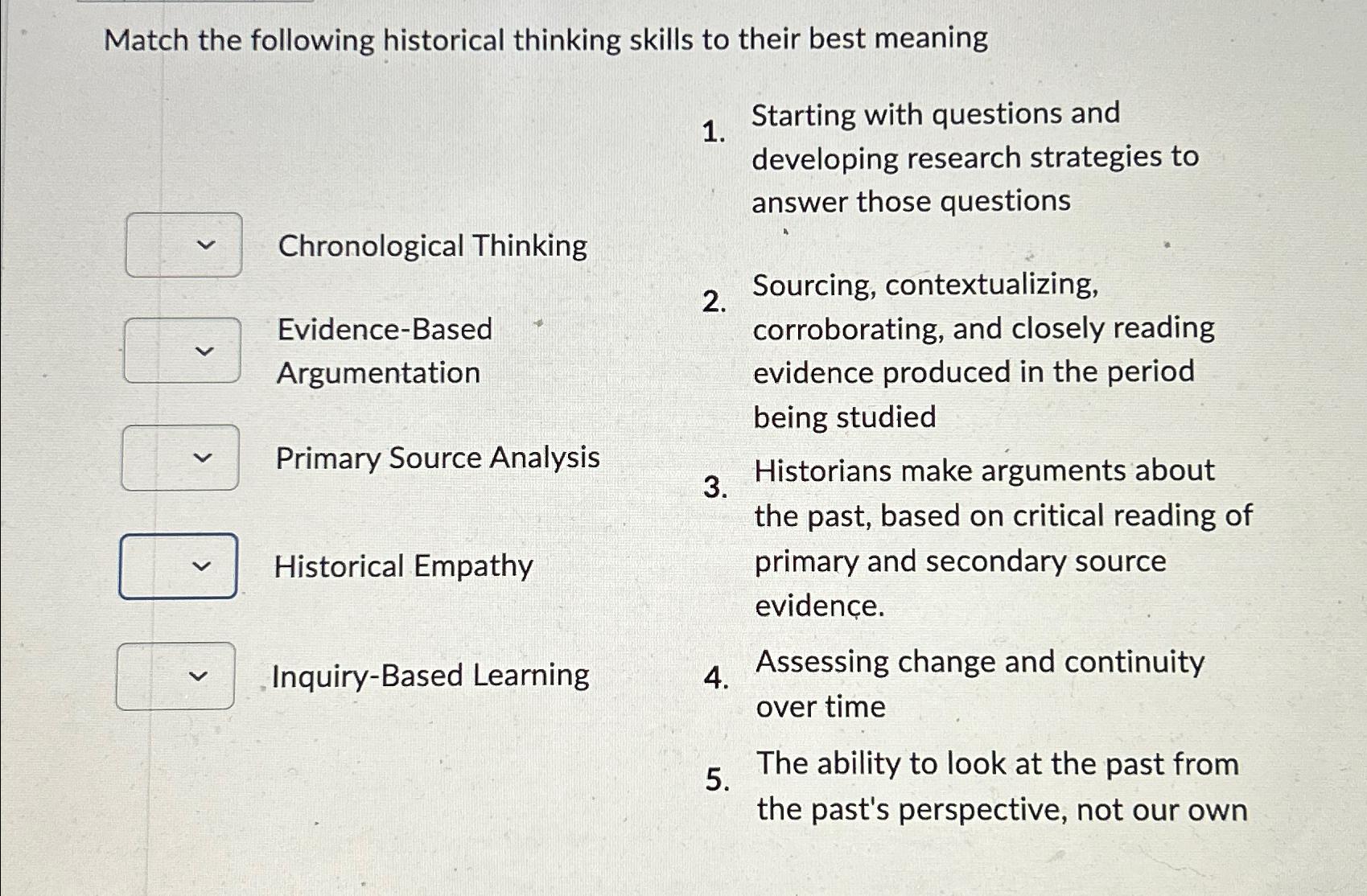 Solved Match the following historical thinking skills to | Chegg.com