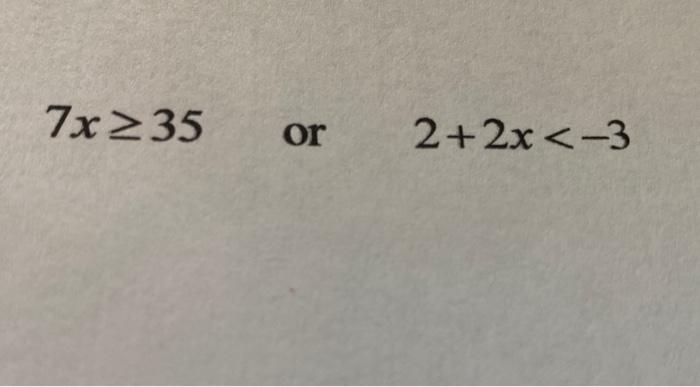 Solved 7x 35 or 2+2x