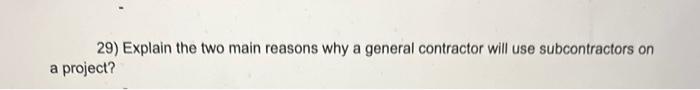 Solved 29) Explain the two main reasons why a general | Chegg.com