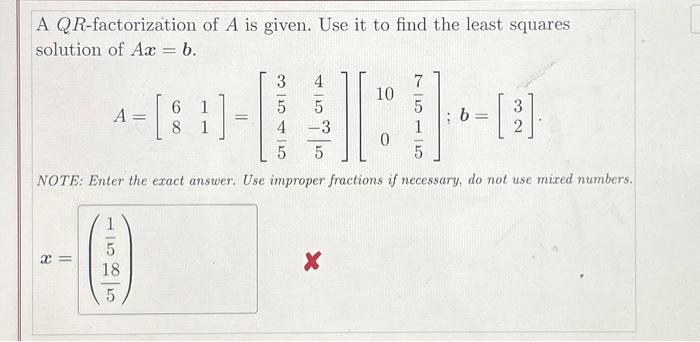 Solved A QR-factorization of A is given. Use it to find the | Chegg.com
