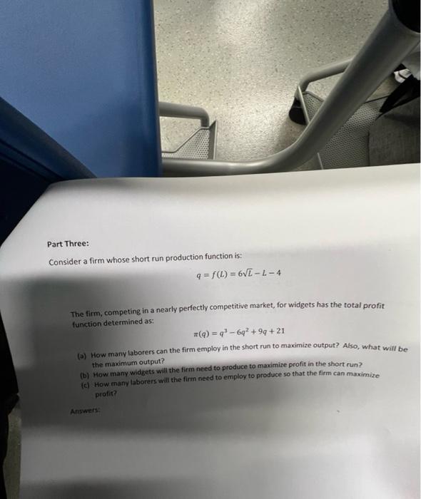 Solved Part Three: Consider a firm whose short run | Chegg.com