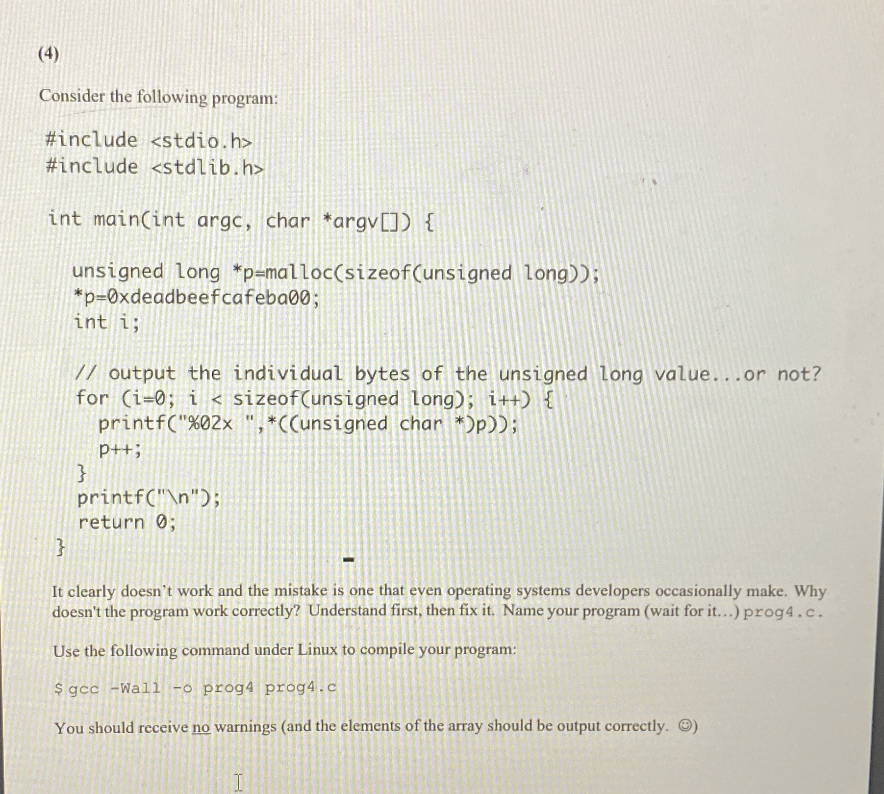 Solved (4)Consider the following program:It clearly doesn't | Chegg.com