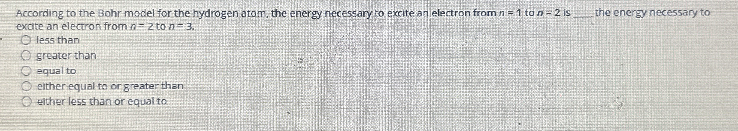 Solved According to the Bohr model for the hydrogen atom, | Chegg.com