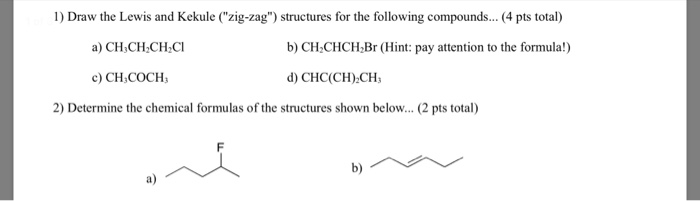 Solved 1) Draw the Lewis and Kekule ("zig-zag") structures | Chegg.com