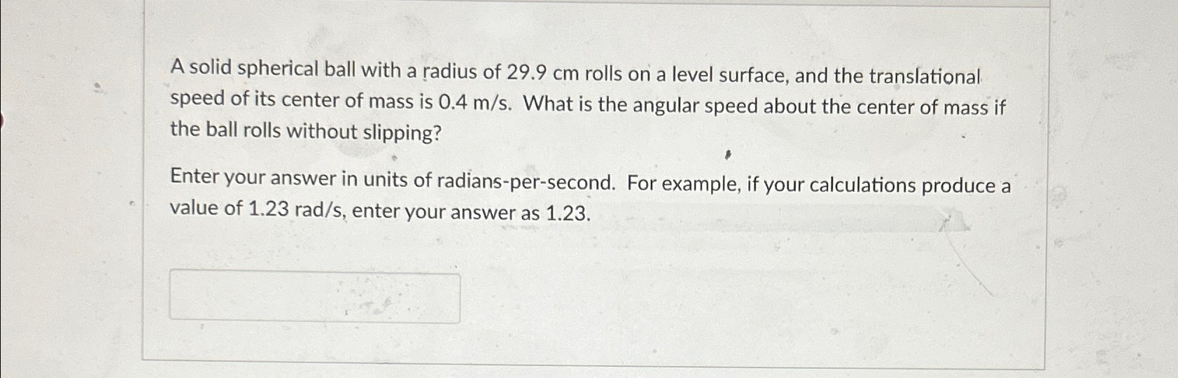 Solved A solid spherical ball with a radius of 29.9cm ﻿rolls | Chegg.com
